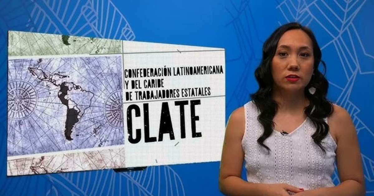 Fuentes sobre los 58 años de CLATE: "Luchamos por un Estado al servicio ...
